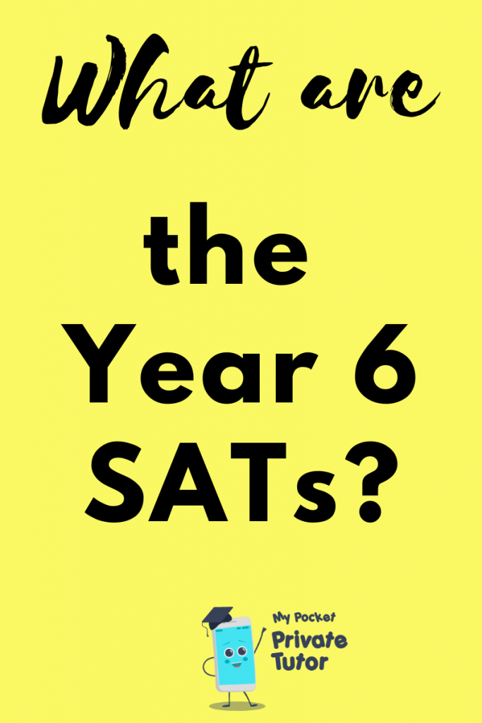 Year 6 SATs. What are they? SATs information